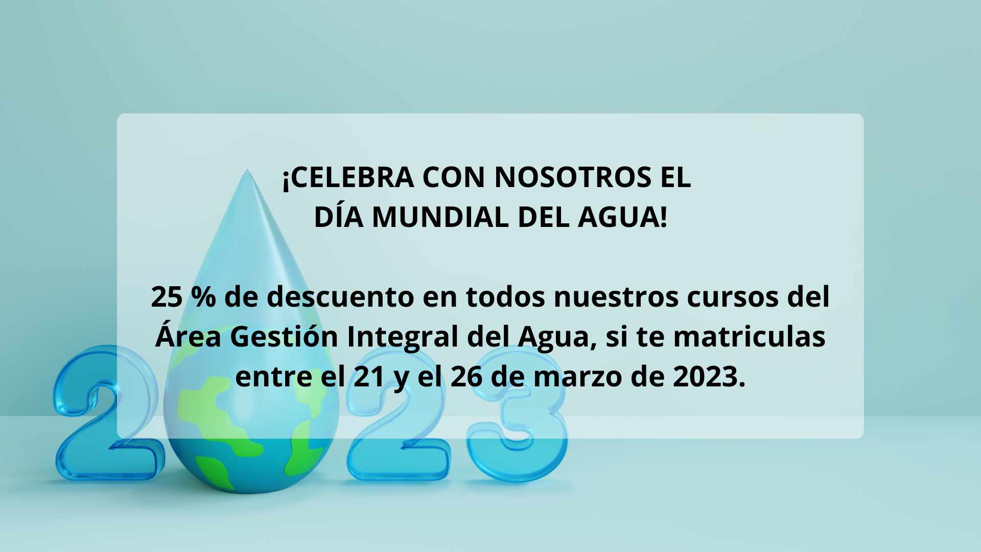 ¡Celebra el Día Mundial del Agua con ISM!